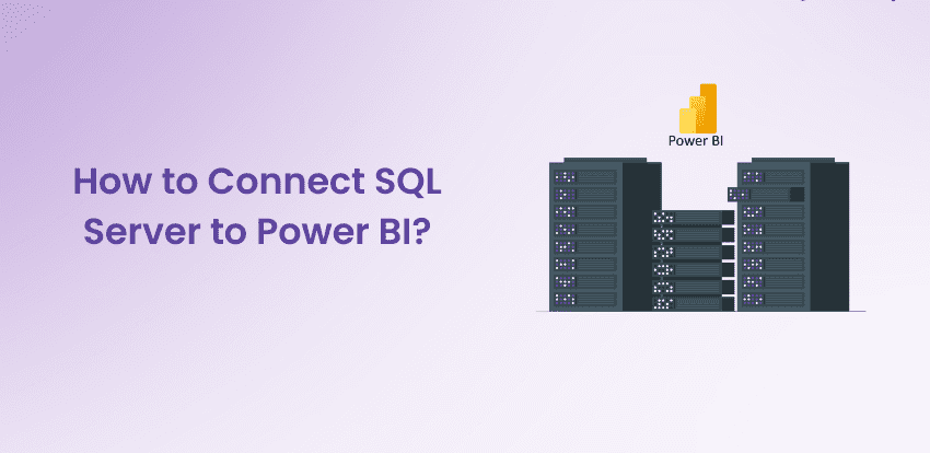 چگونه Power BI را به SQL Server متصل کنیم؟ • مایکروسافت لایسنس